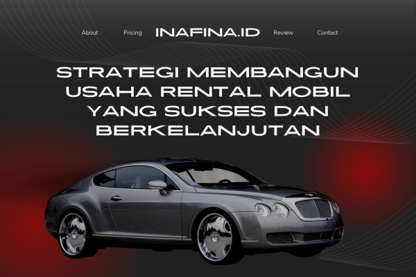 Strategi Membangun Usaha Rental Mobil yang Pasti Sukses